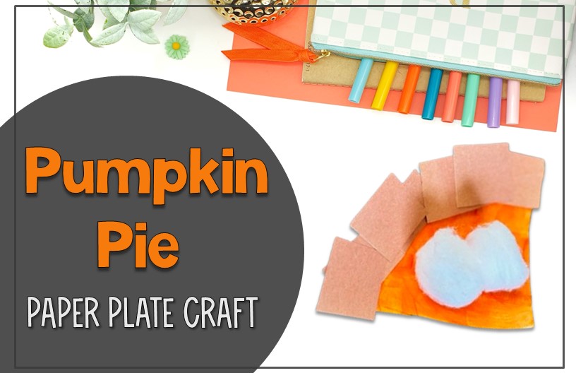 Pumpkin Pie Paper Plate Craft – Caffeine and Crayons