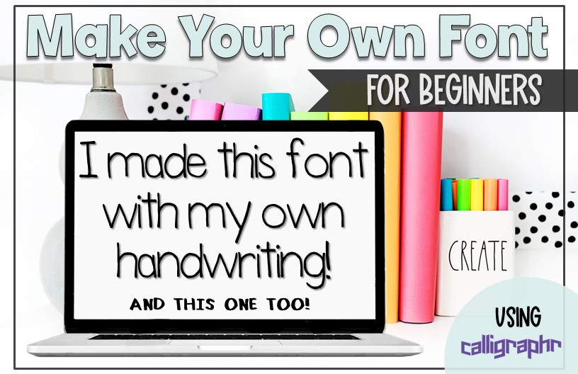 How To: Make Font With Your Own Handwriting- For Beginners – Caffeine ...
