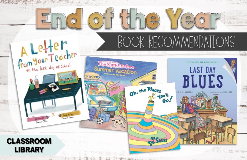 Classroom Library Book Recs- End of the Year Edition – Caffeine and Crayons